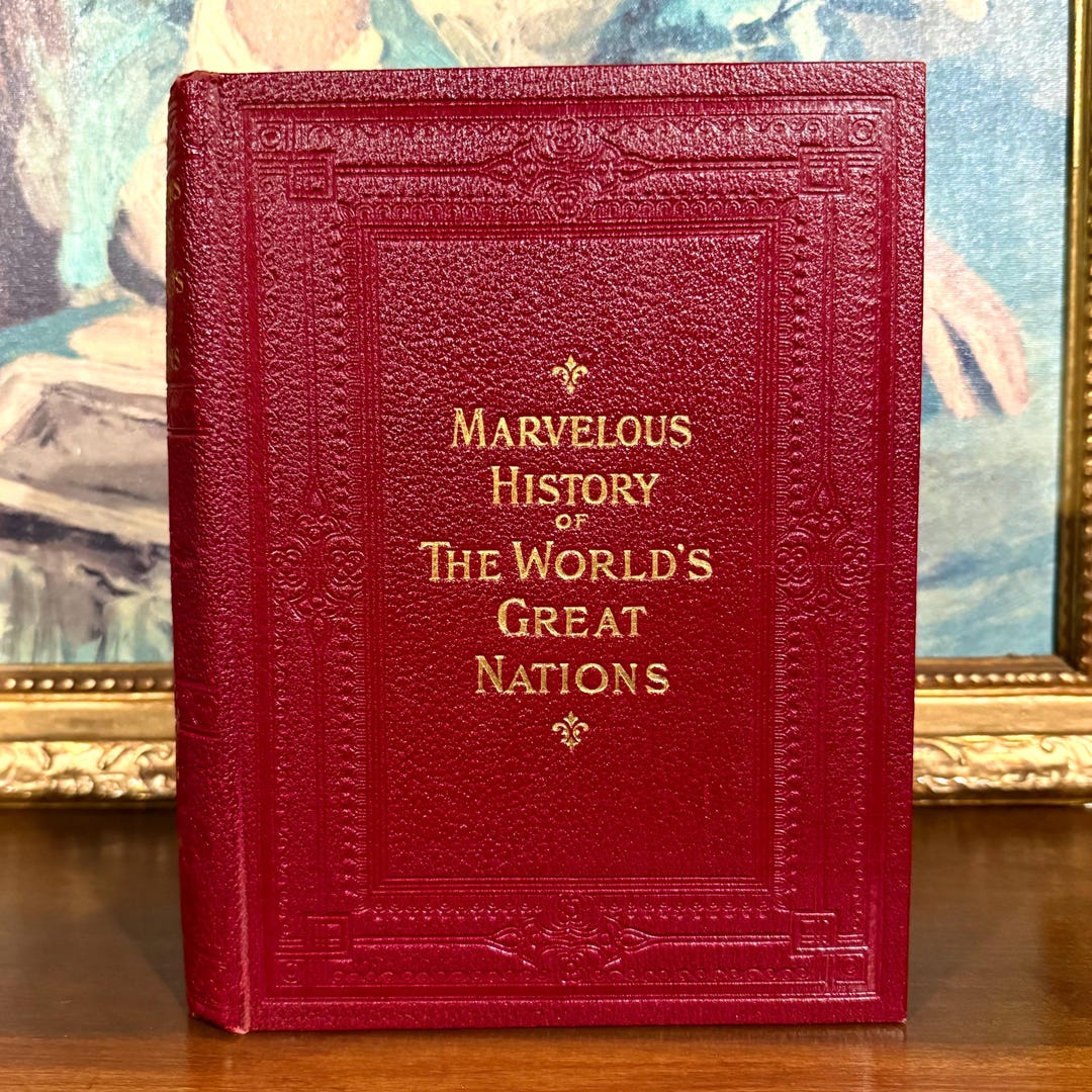 Marvelous History of the World’s Great Nations (1905) - Illustrated Antique Leather Book ...