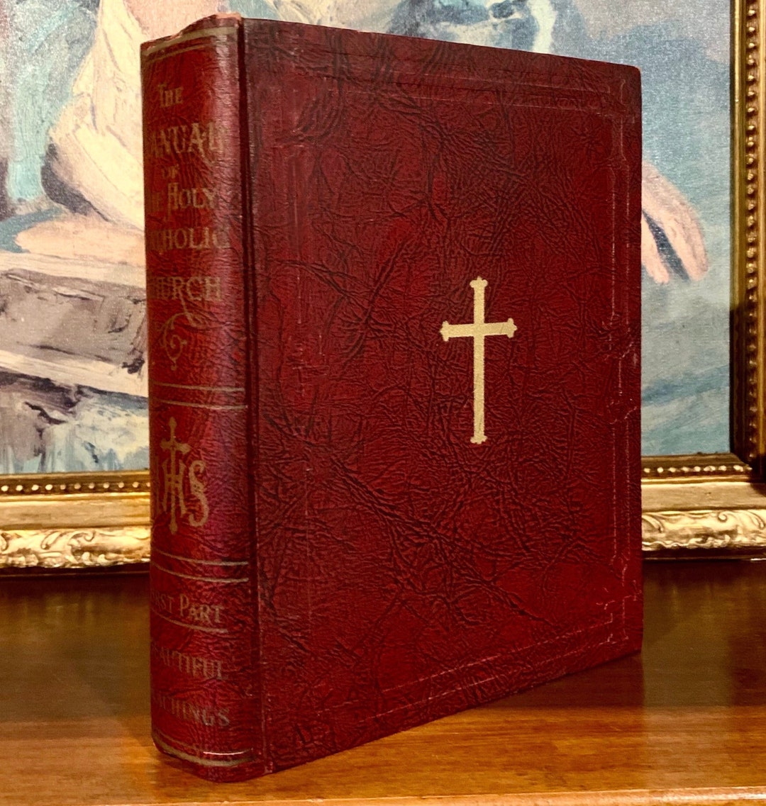 The Manual of the Holy Catholic Church 1920 Masterpieces of Christian ...