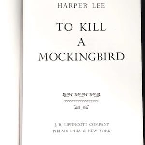 To Kill a Mockingbird - Harper Lee - 1960 First Edition - JB Lippincott ...