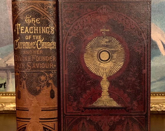 The Teachings of the Catholic Church 1886 Illustrated Collectible ...