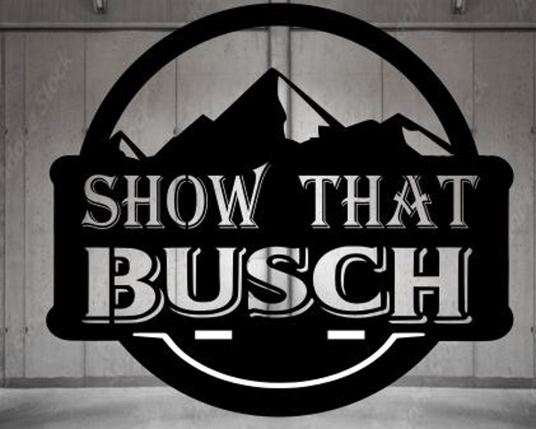 Busch Beer Sign, Man Cave, Wall Sign, for Him, Funny Gift for Men ,BUSH ...