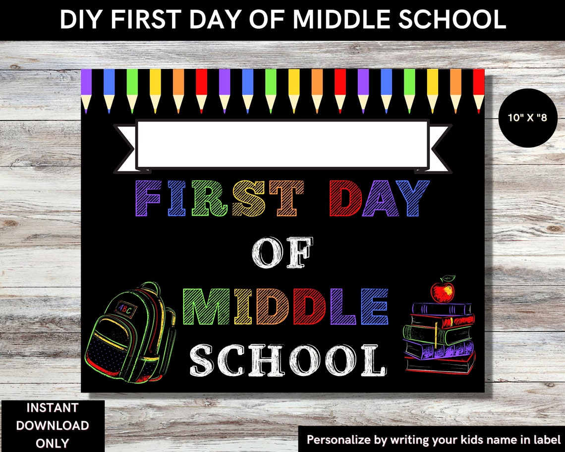 First Day of Middle School sign Personalize by writing | Etsy