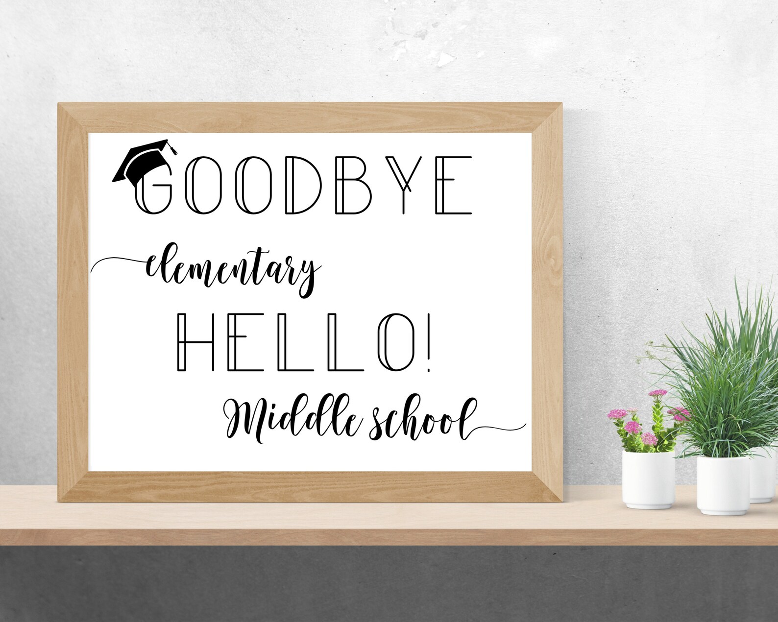 Goodbye Elementary, Hello Middle School Sign: 5th Grade Graduation ...