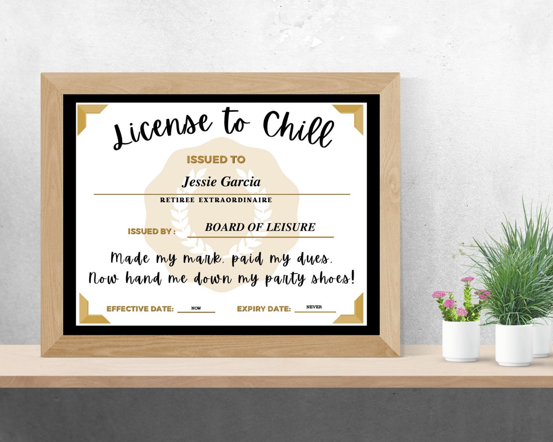 License to Chill Retirement Printable Gift for Retiree Use - Etsy