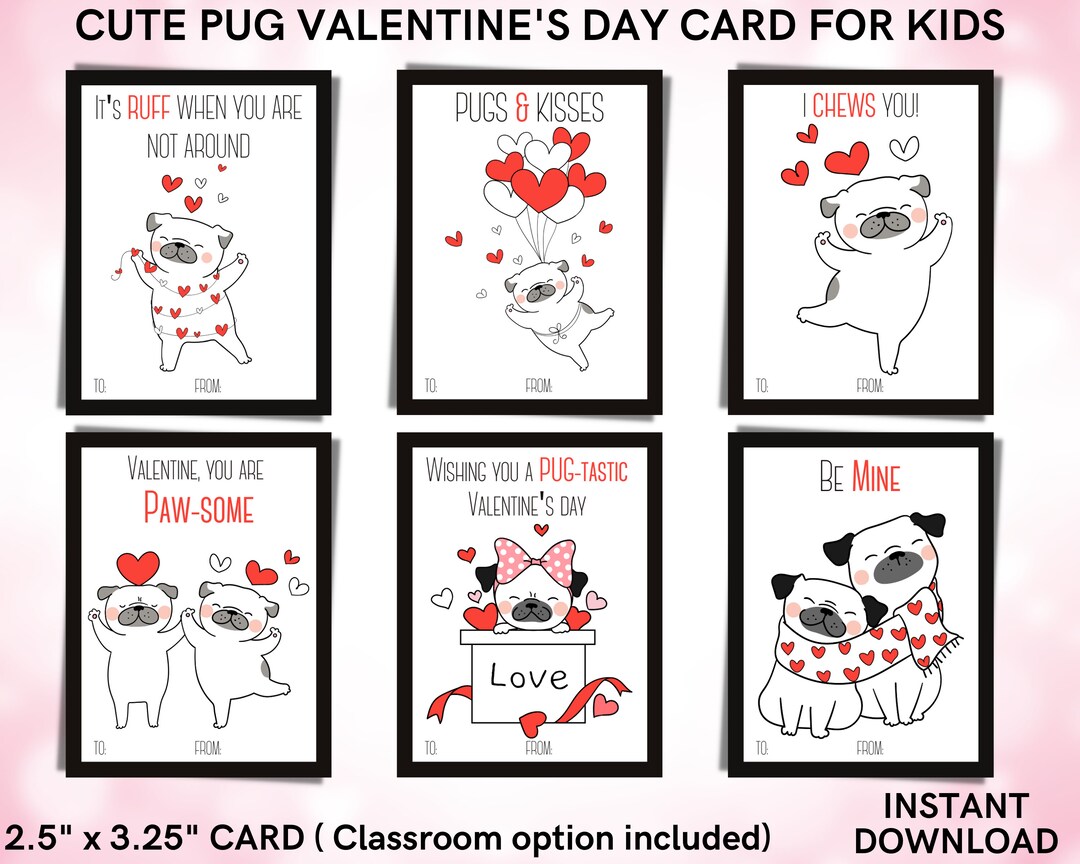 Cute Pug Valentine's Day Cards for Kids- Use for Classroom or Friends ...