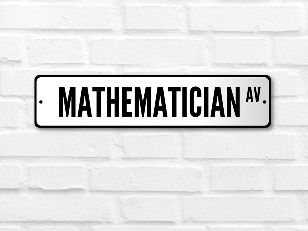 Mathematician Street Sign, Math Classroom, Decor, Display, High School ...