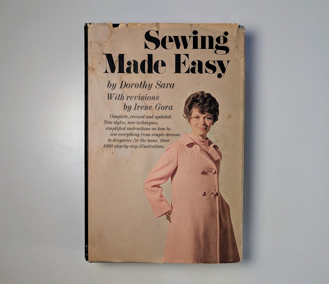 Sewing Made Easy by Dorothy Sara With Irene Gora, Vintage 1950s 1960s ...