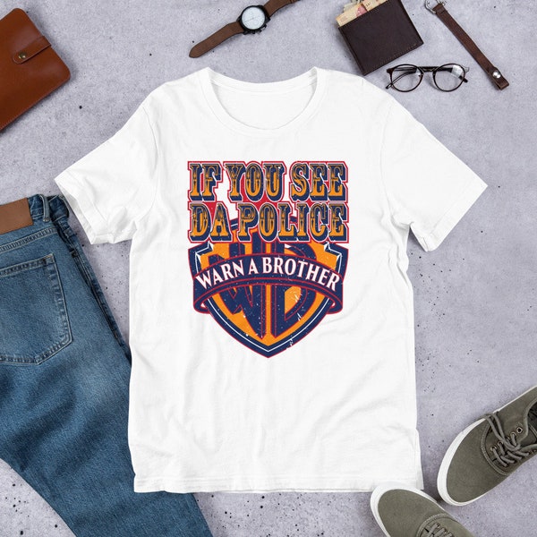 If You See Da Police Warn a Brother Shirt - Etsy