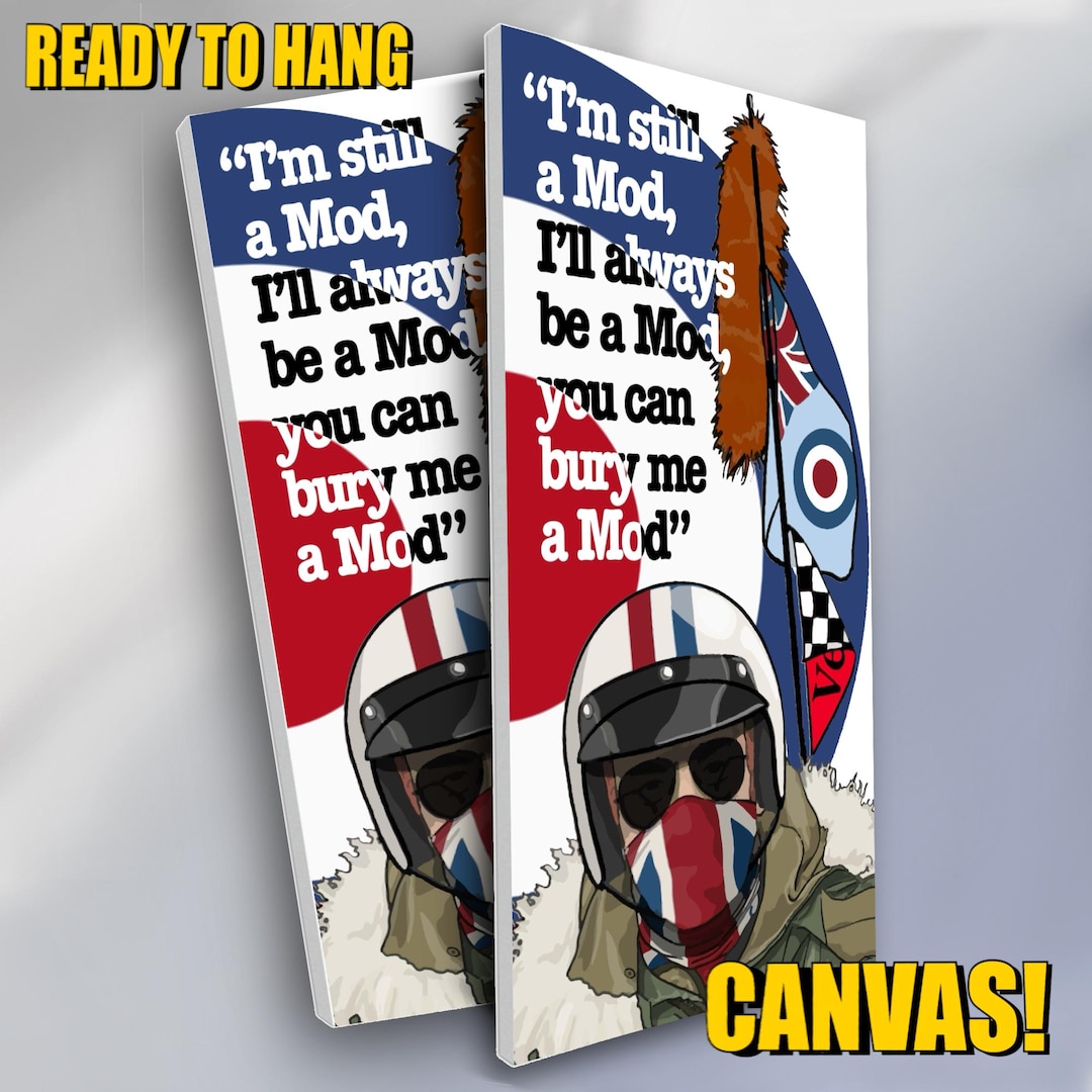 Mod Wall Art Canvas - I’m Still a Mod - Original Design Artwork - UK ...