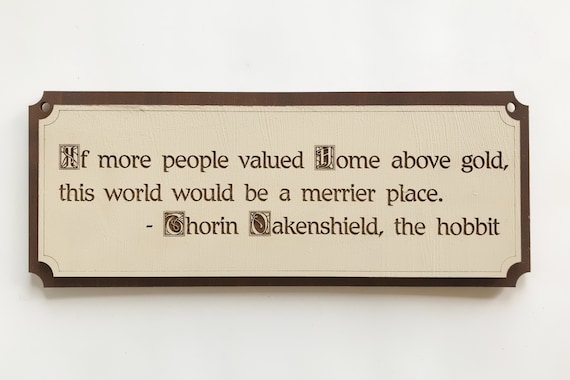 Hobbit Quote: Value Home Over Gold SVG Glowforge / Laser - Etsy