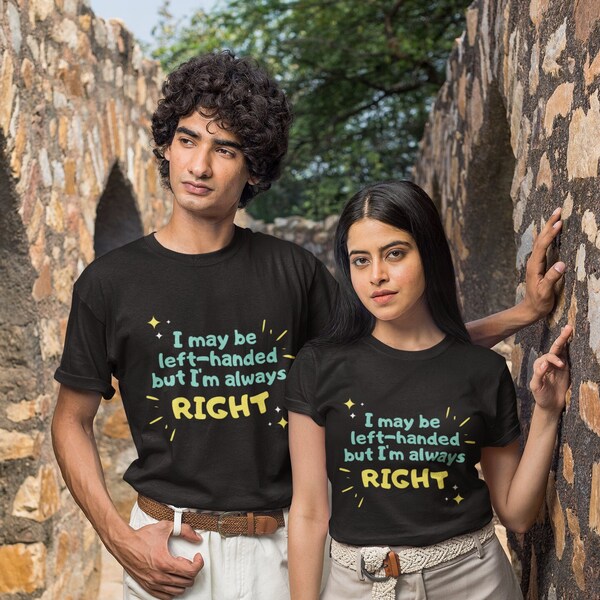 I May Be Left Handed but Im Always Right - Etsy UK