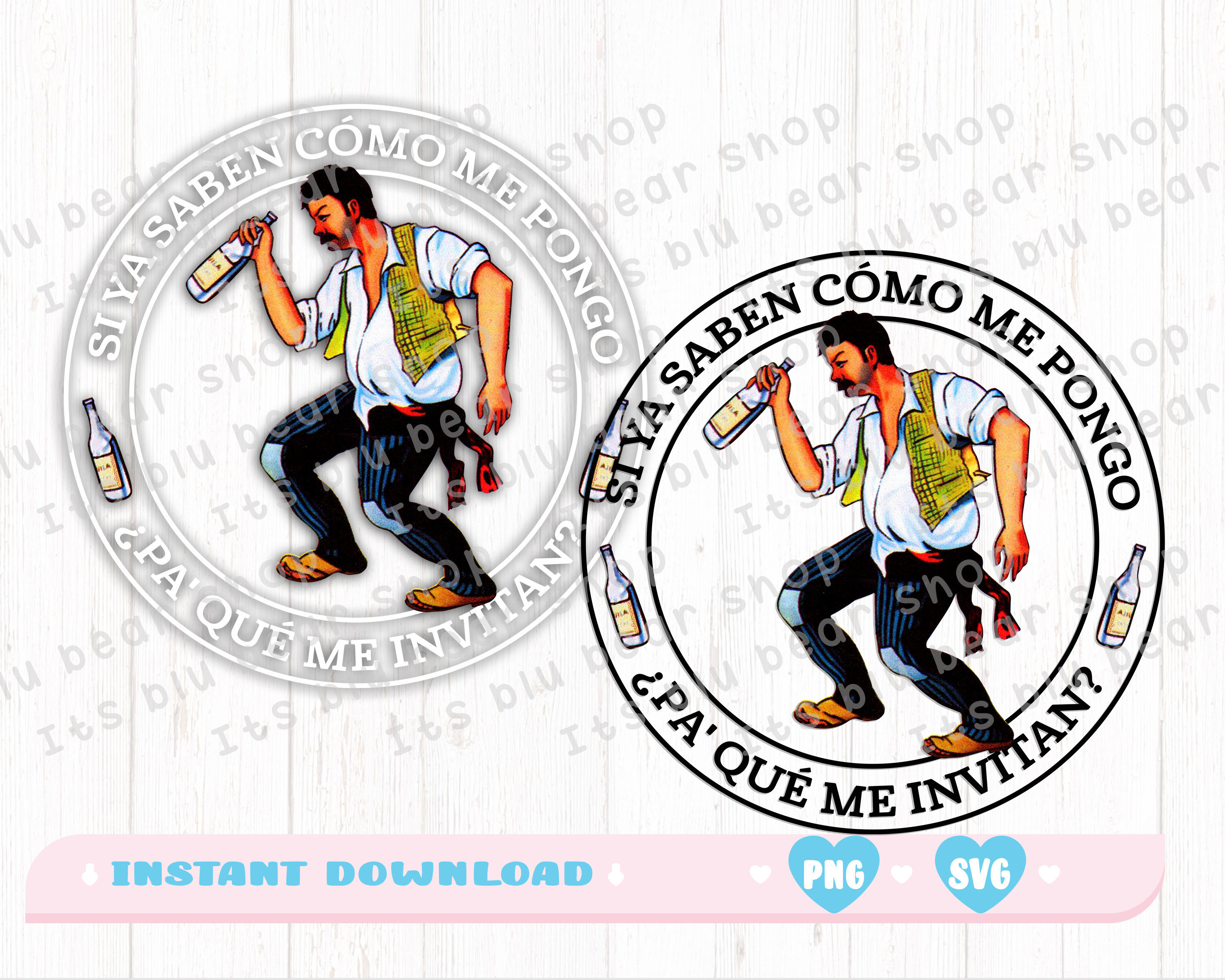 EL Borracho PNG Onlycut and Print File Only Si Ya Saben Como - Etsy Ireland