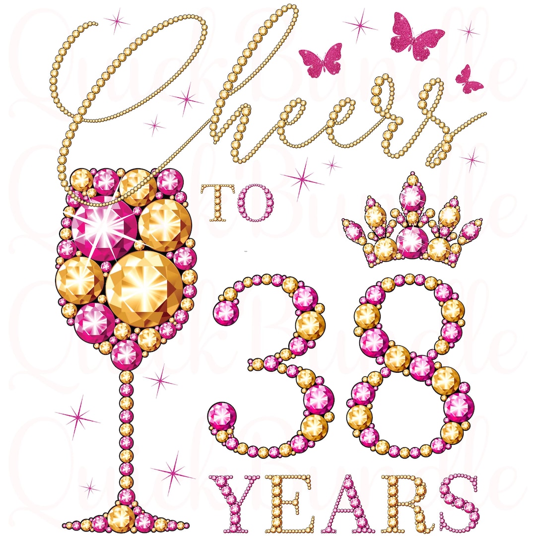 Cheers to 38 Years Pink & Gold Diamond Rhinestone Glass Crown 38 Years ...