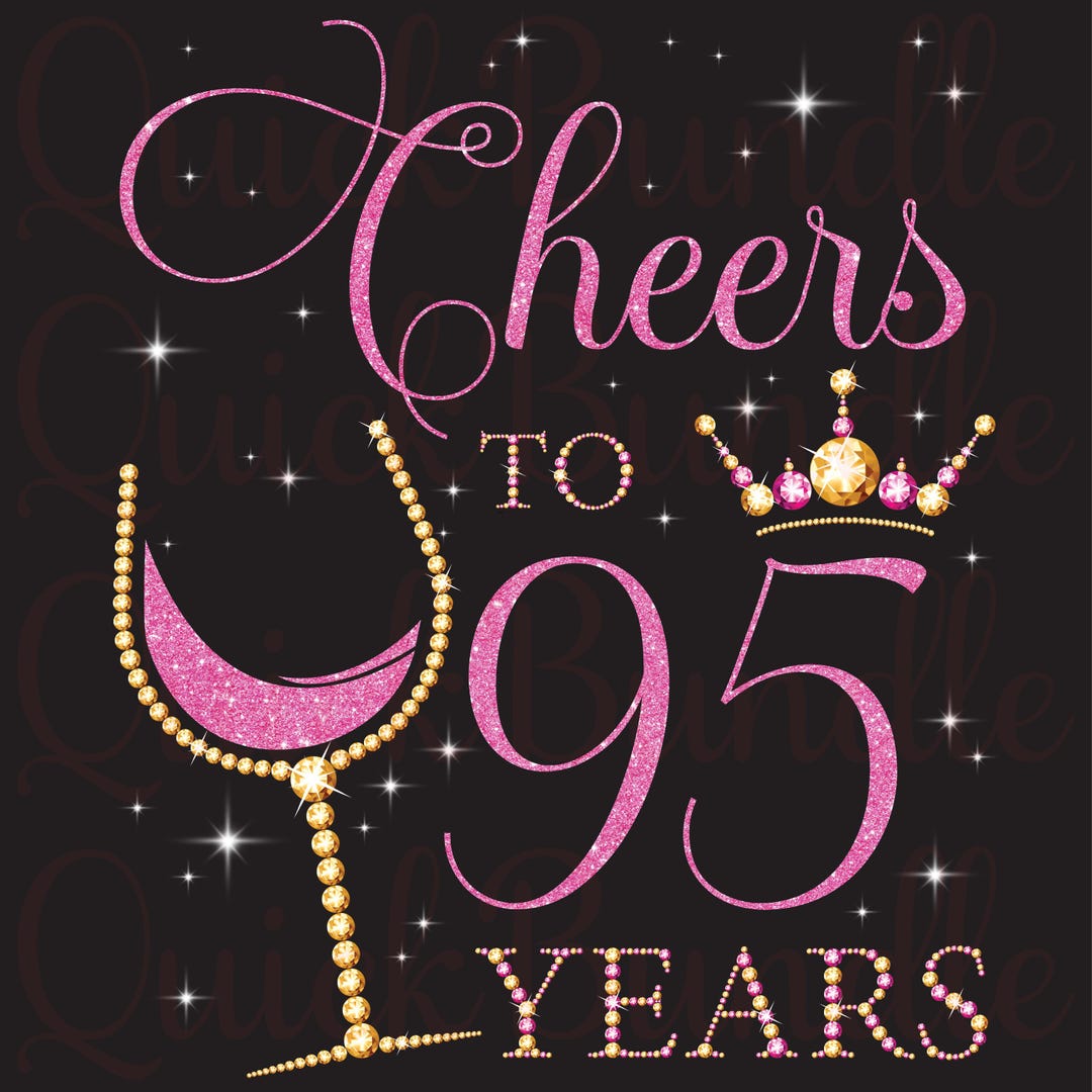 Cheers to 95 Years Old Woman 95th Birthday Party Wine Glass Crown 95th ...