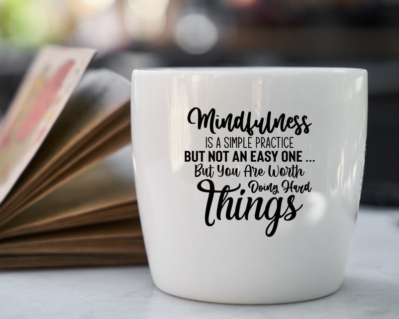 Mindfulness Quotes Svg,inspirational Svg, Life Quotes, Encouraging Svg ...