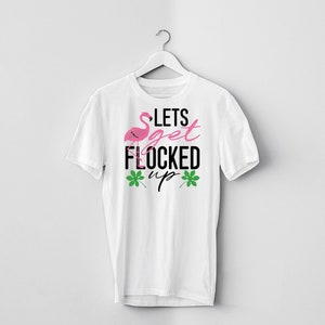 Flamingo Svg: Let's Get Flocked Up, Summer Quote Clipart (digital File ...