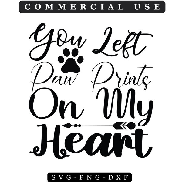 You Left Paw Prints on My Heart - Etsy