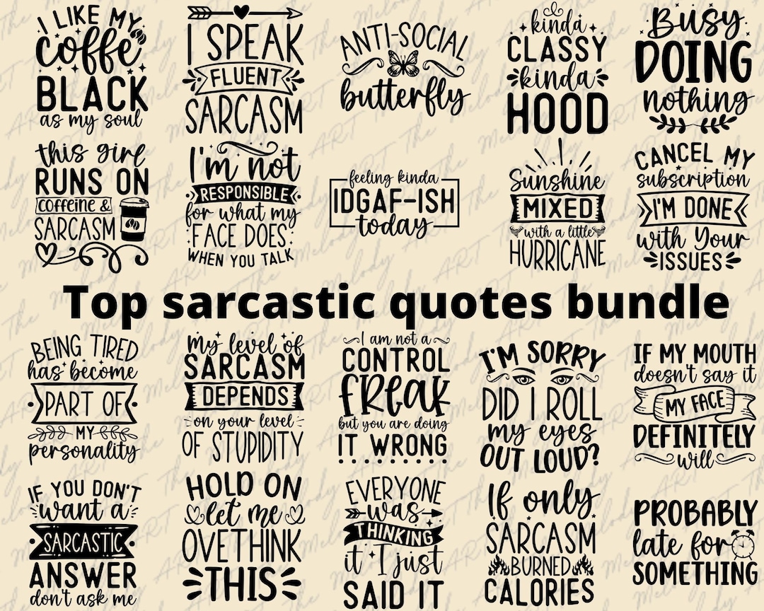 Sarcasm Svg Bundle, Sarcastic Quotes SVG, Sarcastic Sayings Svg, Funny ...