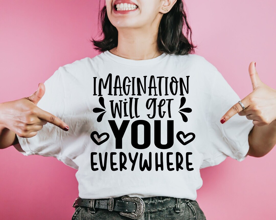Imagination Will Get You Everywhere Svg - Imagination Black Quotes Svg ...
