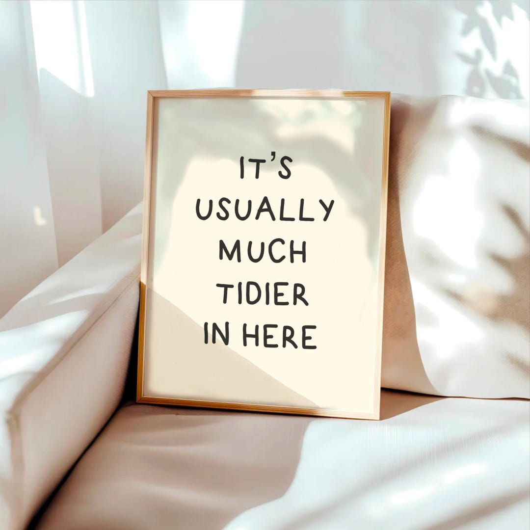 Usually Tidier, Funny Quote Wall Art, Digital Download, Minimalist ...