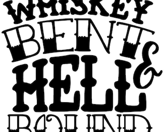 Whiskey Bent & Hell Bound Digital Download SVG - Etsy