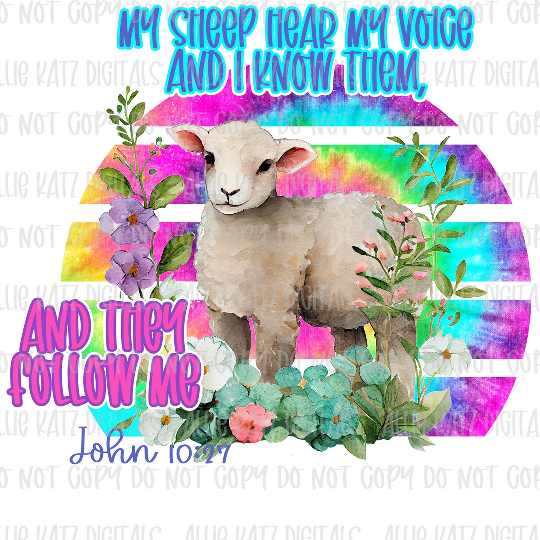 My Sheep Hear My Voice PNG File/ Digital Download Only/ Lamb Design ...