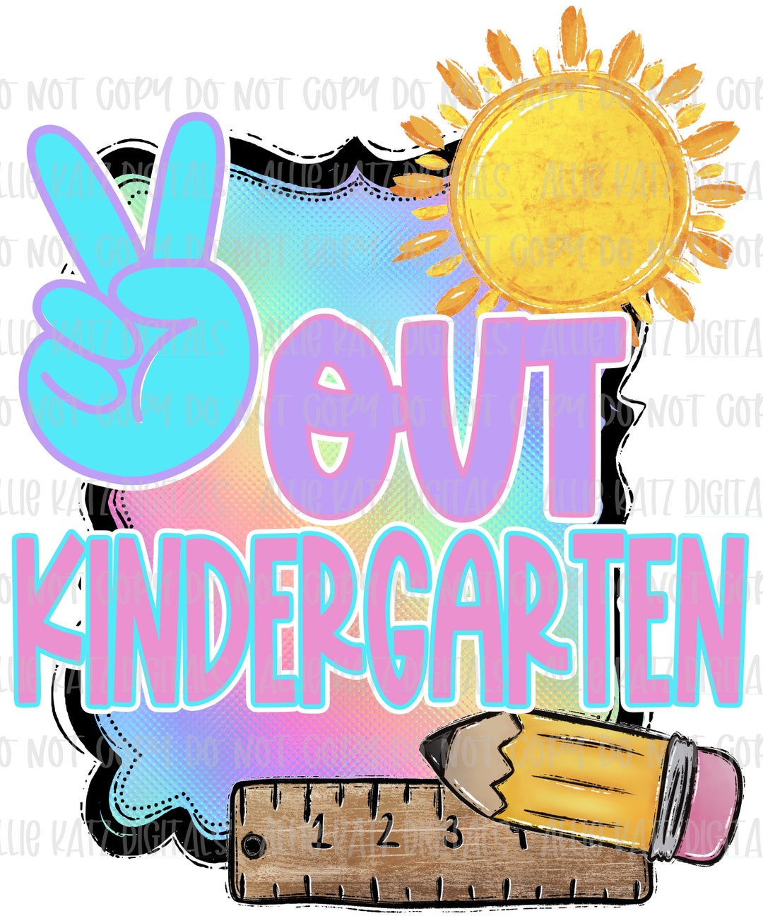 Peace Out Kindergarten PNG File/ Digital Download Only/printable ...