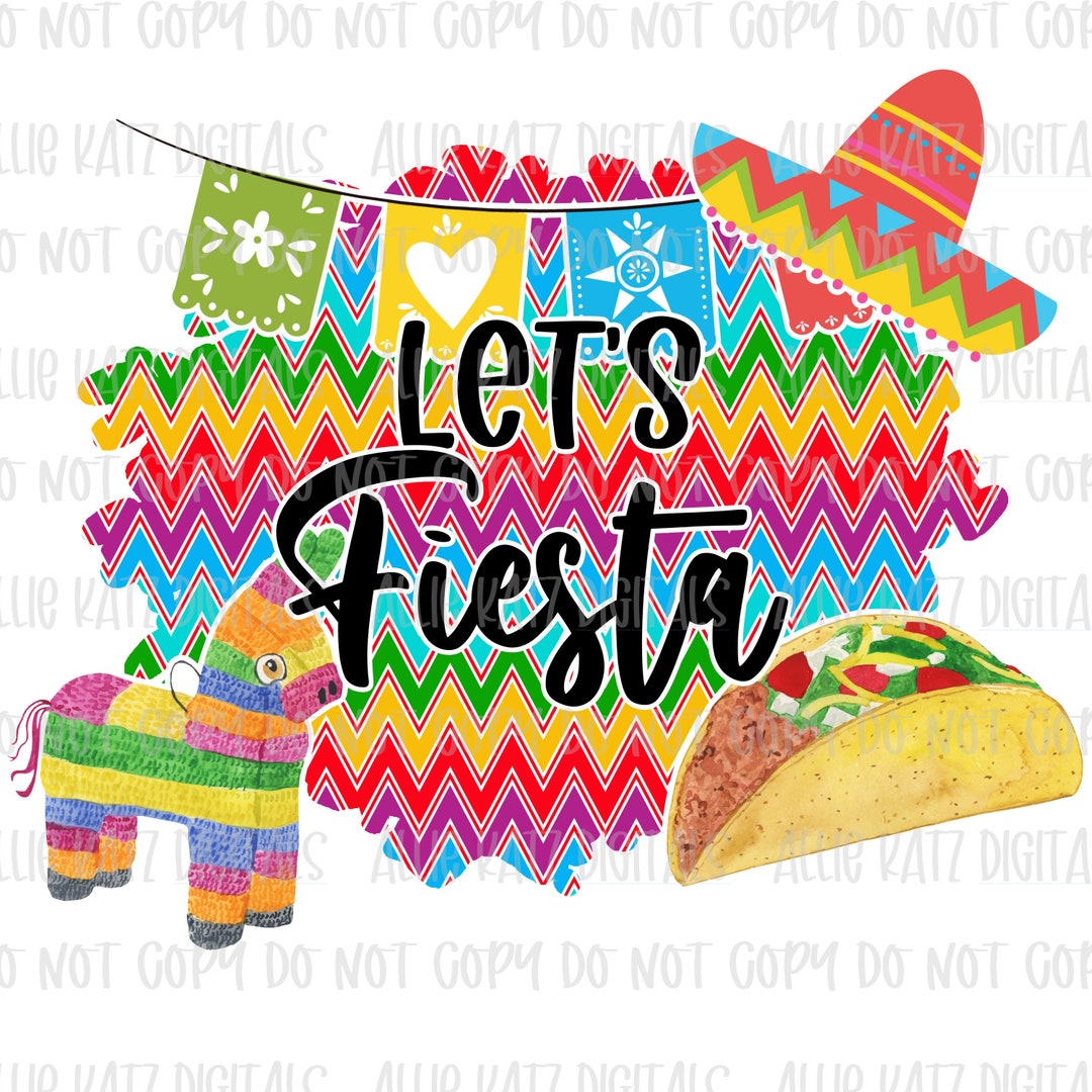 Let's Fiesta PNG File/ Digital Download Only/fiesta Cinco De Mayo ...