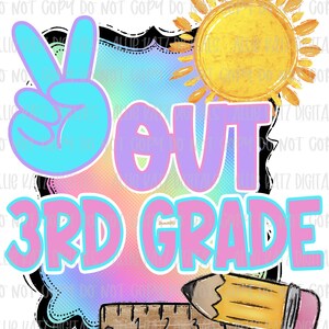 Peace Out 3rd Grade PNG File/ Digital Download Only/printable Artwork ...