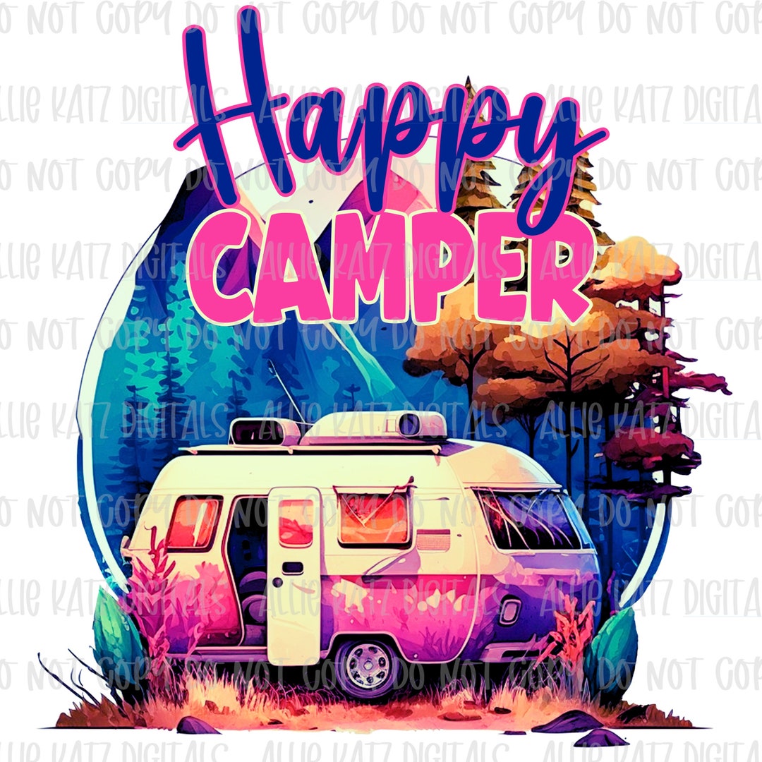 Happy Camper PNG File/ Digital Download Only/outdoors Design/ PNG File ...