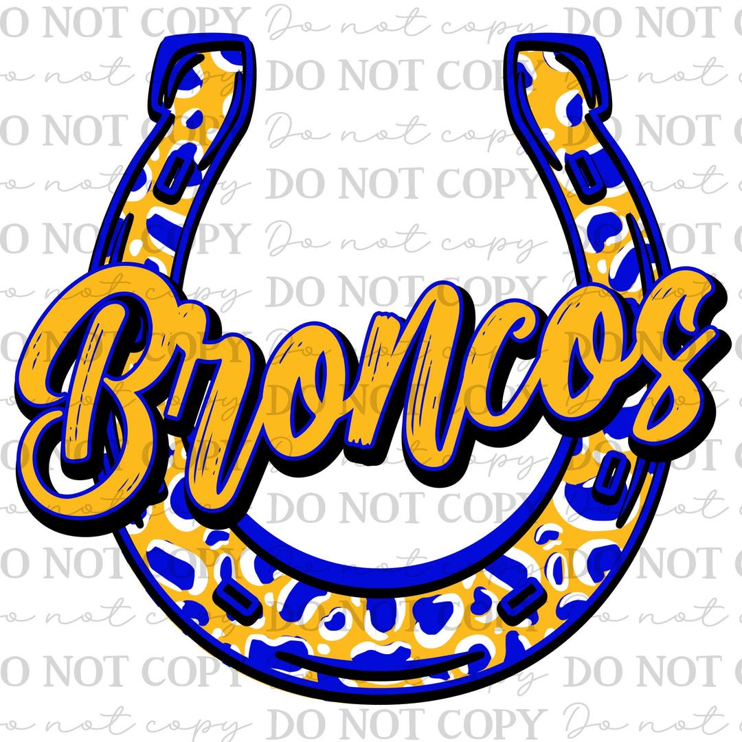 Broncos Royal Yellow Leopard Horse Shoe School Mascot PNG File/ Digital ...