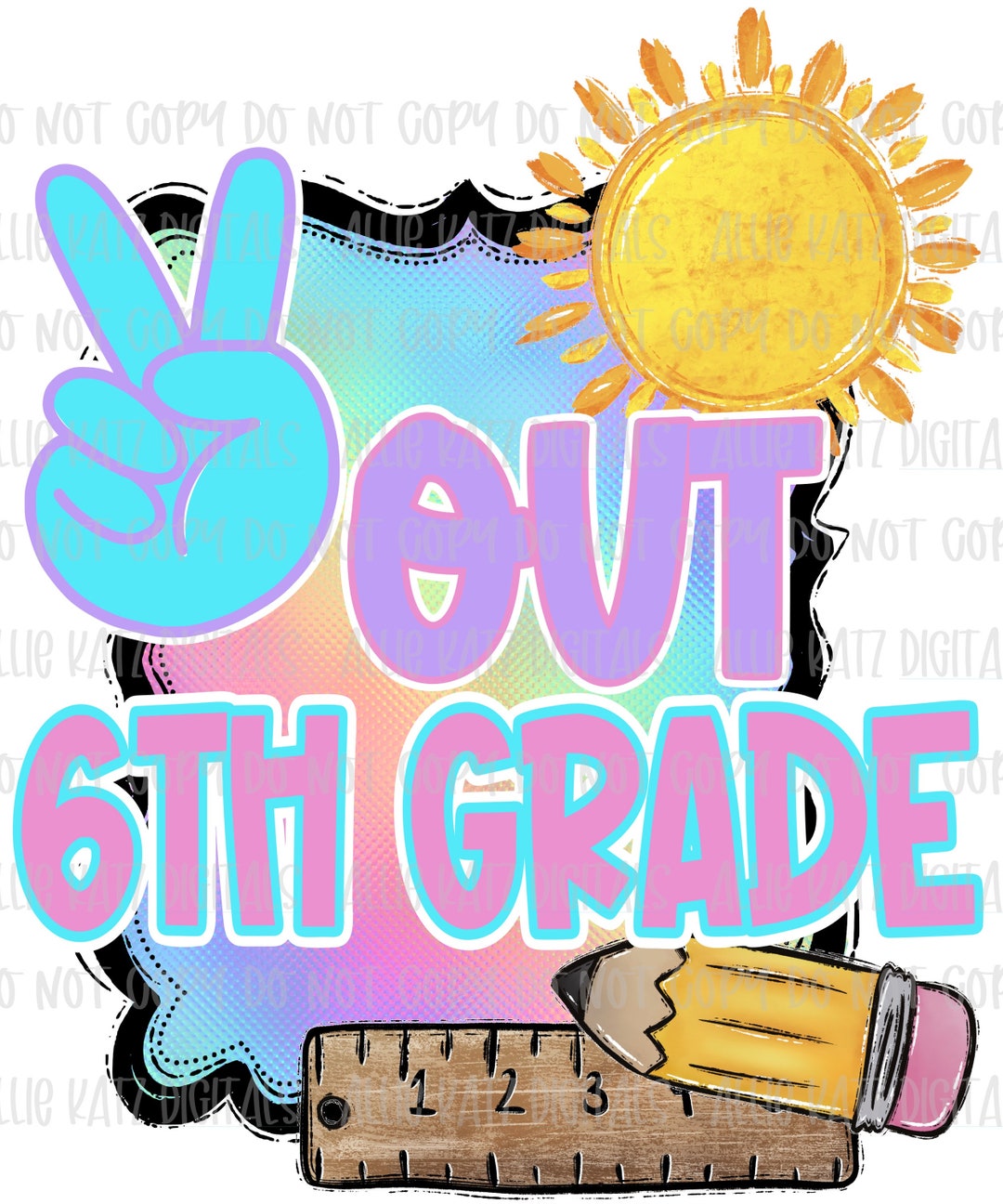 Peace Out 6th Grade PNG File/ Digital Download Only/printable - Etsy