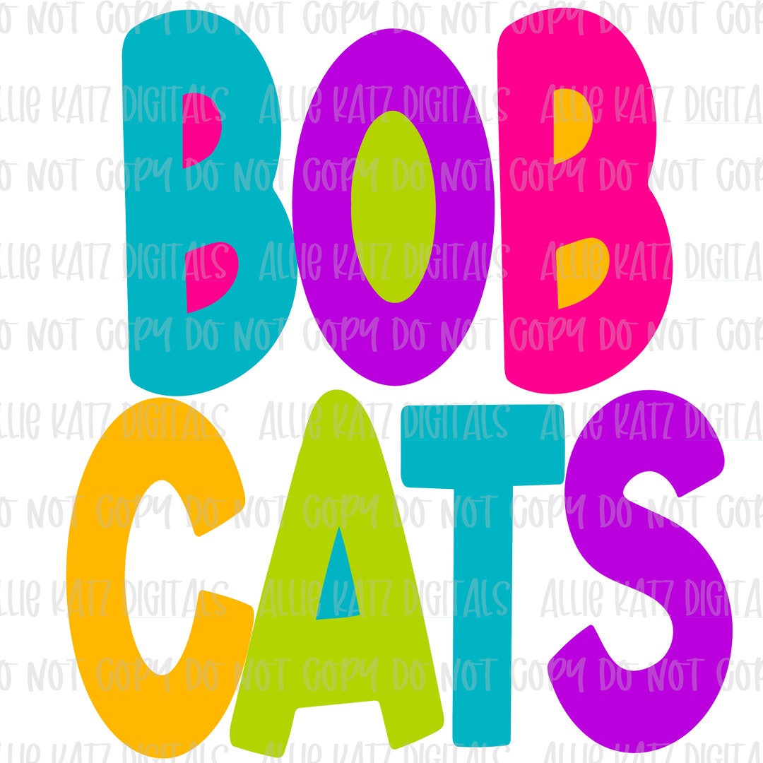 Bobcats Bright Stacked Word School PNG File/ Digital Download Only/team ...