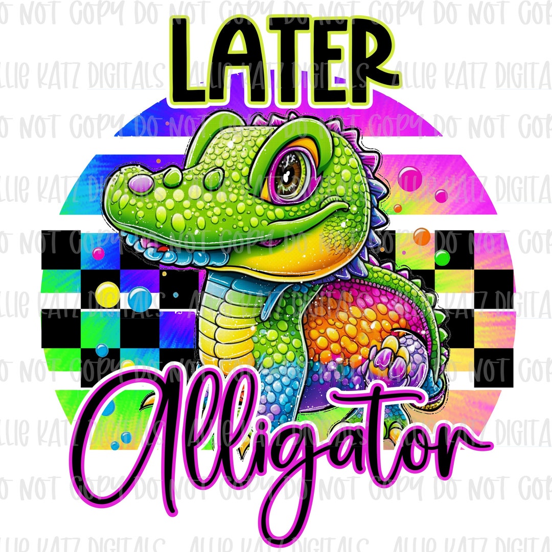 Later Alligator PNG File/ Digital Download Only/alligator Design/ PNG ...