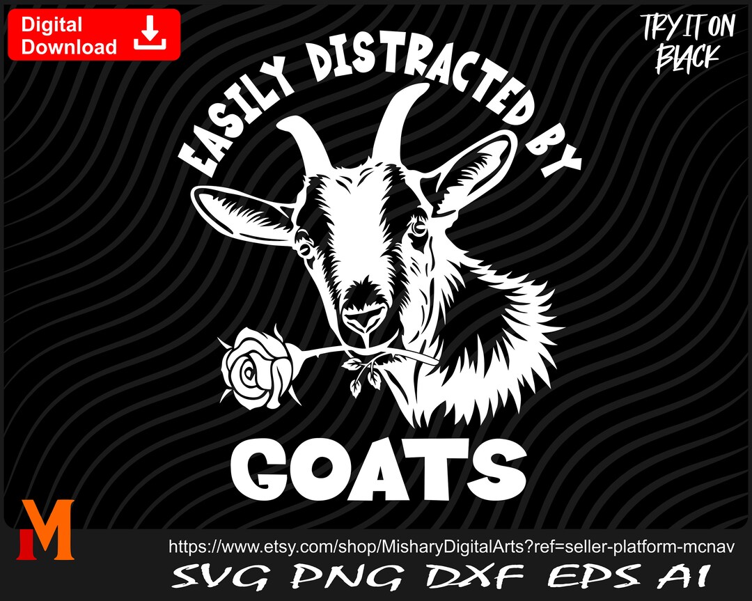 Easily Distracted by Goats Svg, Rose Svg, Goat Svg Cut and Printable ...