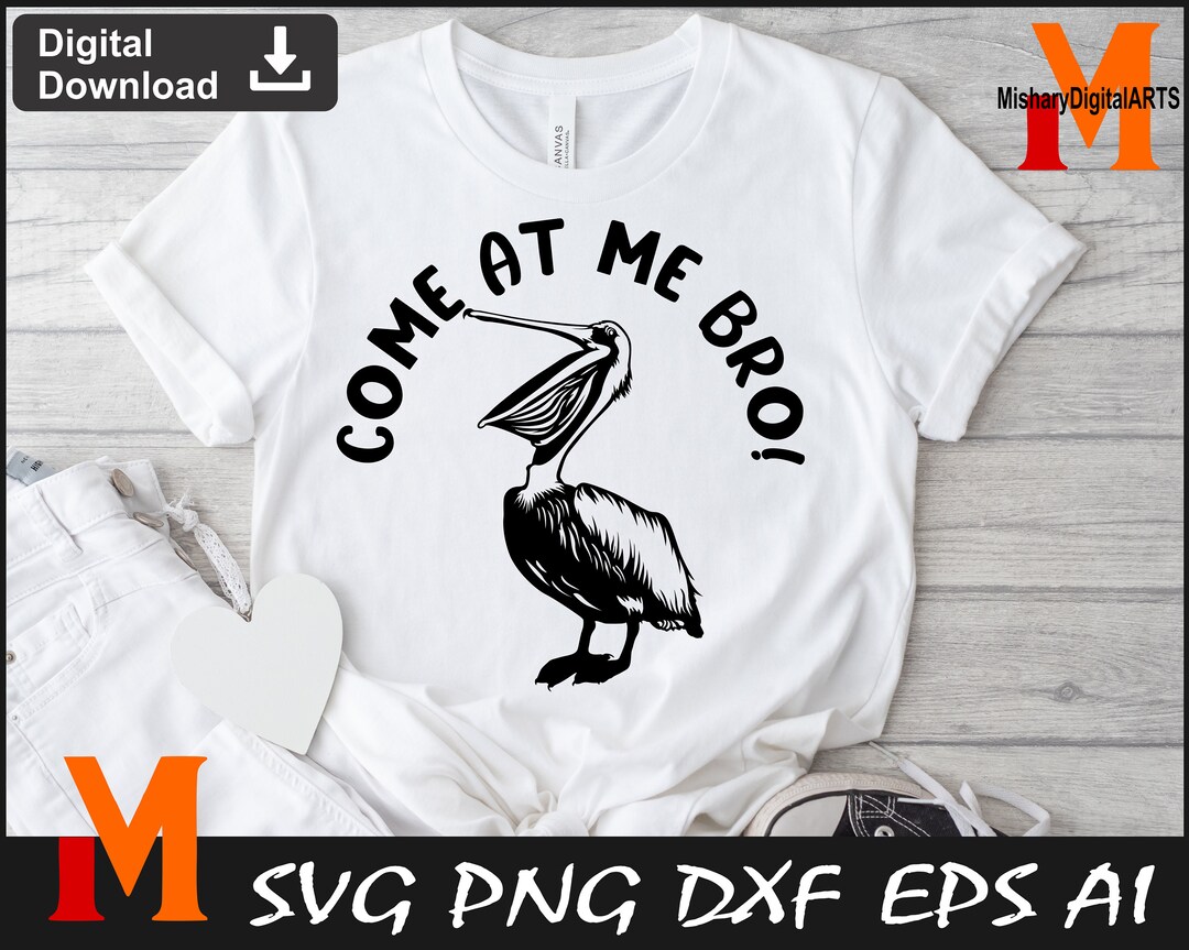 Come Here Bro, Pelicans Svg, Pelican Png, Water Bird Svg Vector, Cricut ...