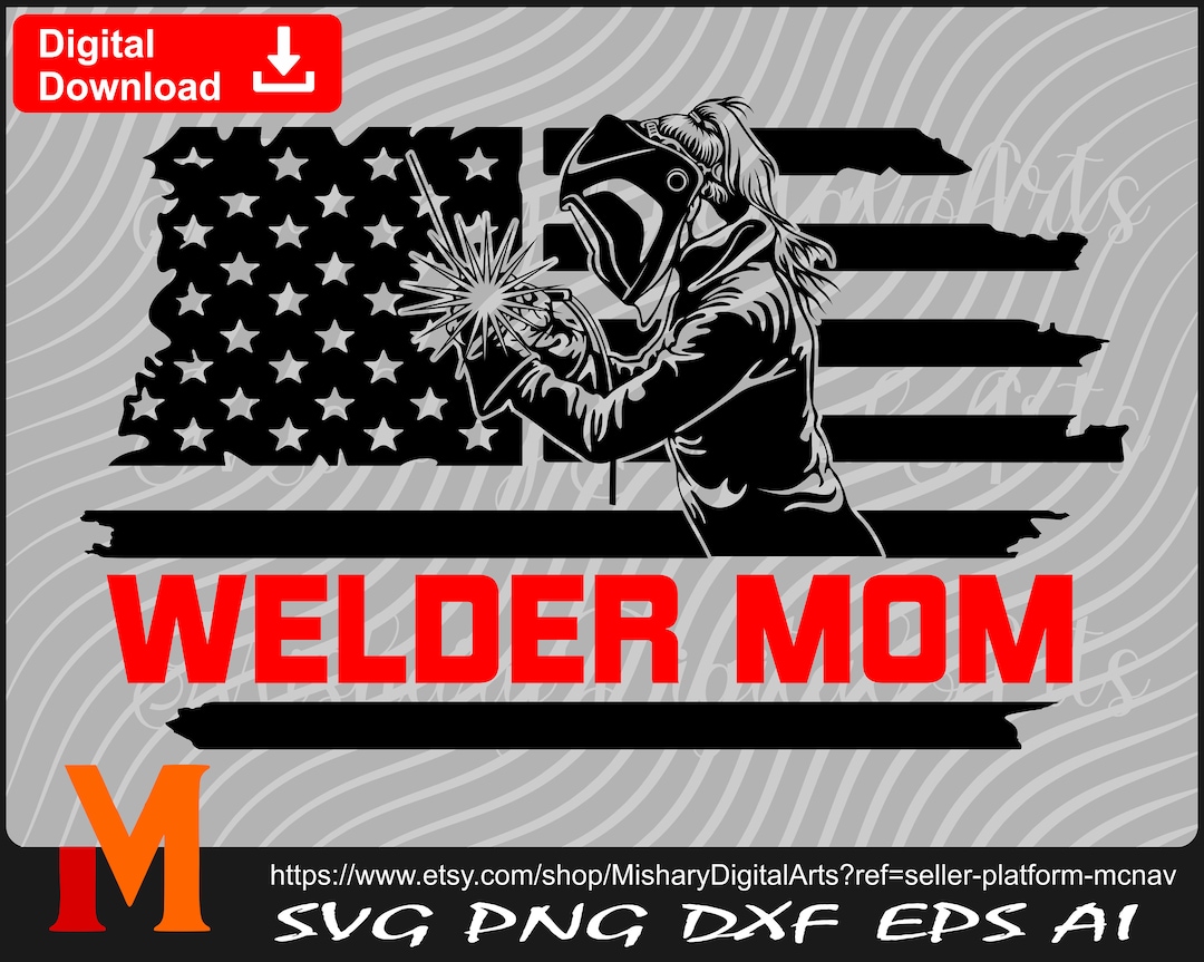 American Welder Mom Svg, Welder Mom Svg, Patriotic American Flag Svg ...