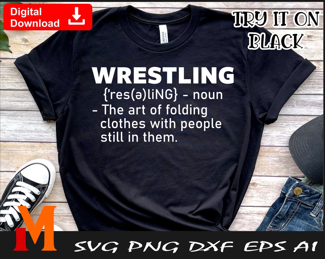 Funny Wrestling Definition Svg, Wrestling Svg, Wrestle Svg Cuttable and Printable Digital ...
