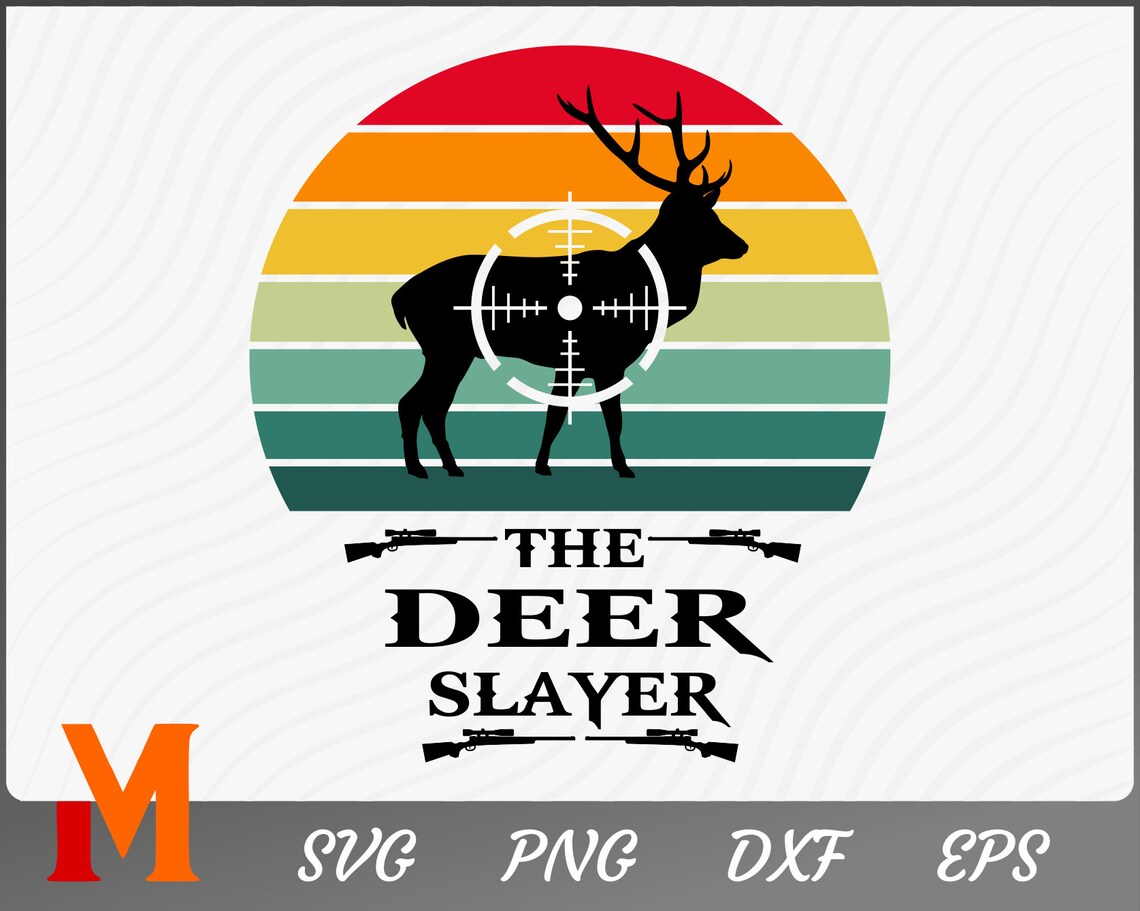 The Deer Slayer Hunting SVG Deer SVG Deer Clipart Deer | Etsy