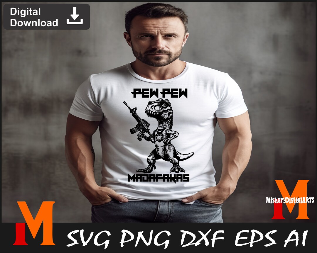 Pew Pew Madafakas Svg, Tyrannosaurus Svg, T-rex Svg, T-rex Silhouette ...