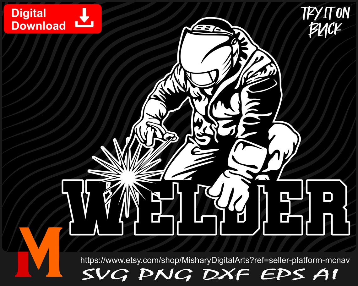 Welder Guy Svg Welder Man Svg Welder Svg Welding Svg - Etsy