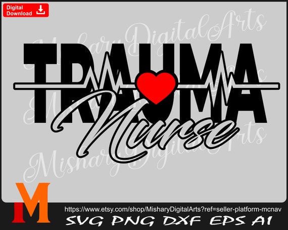 Heartbeat Trauma Nurse Svg Nurse Svg Cut and Printable - Etsy