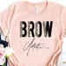 Brow Artist Tee, Eyebrow Artist Shirt, Makeup Artist T-shirt, Beauty ...