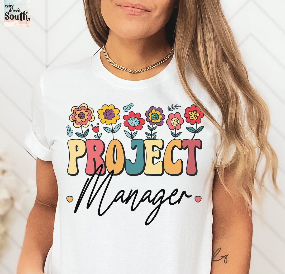 Project Manager Shirt, Project Management Tshirt, Job Promotion ...