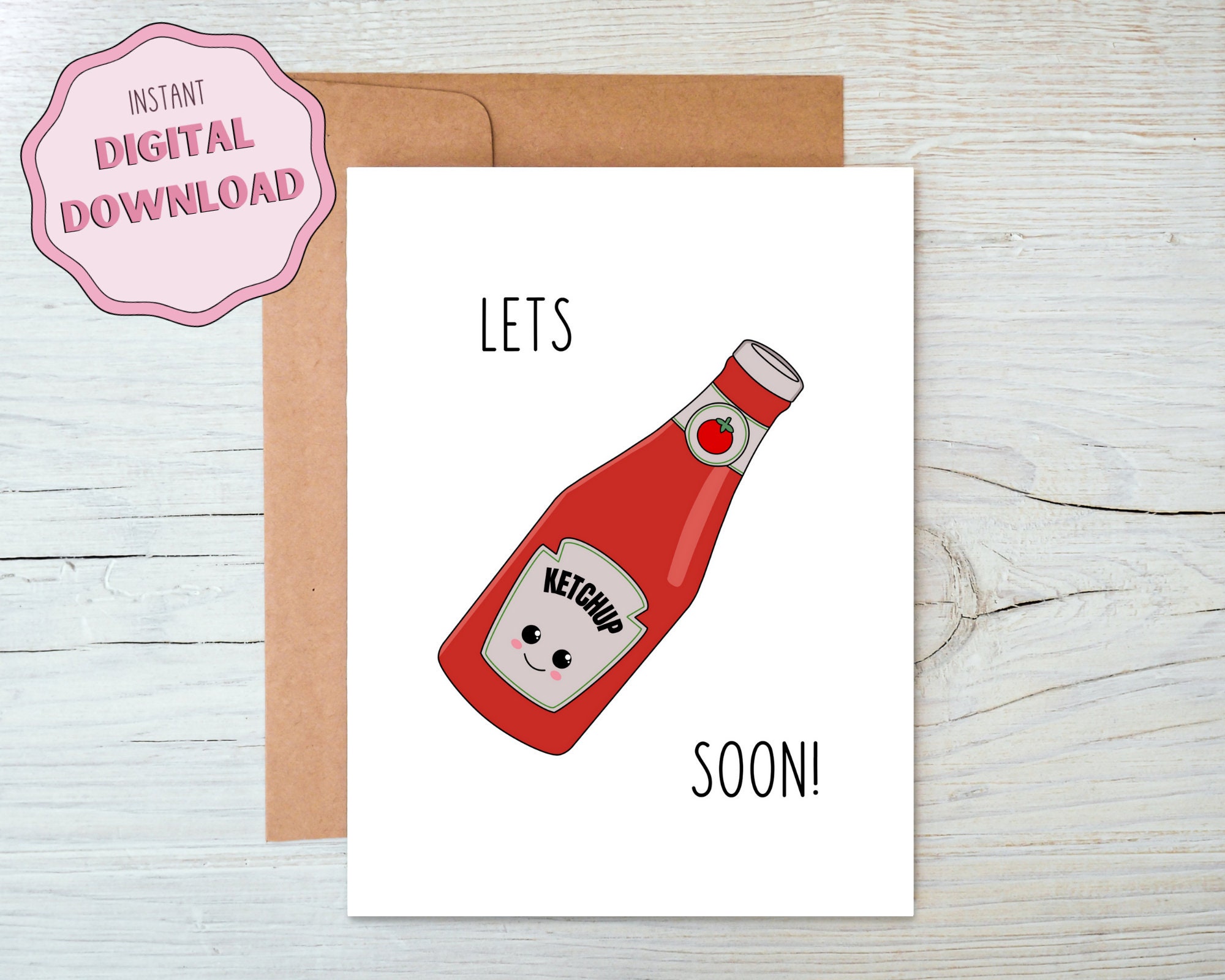 Printable Lets Ketchup Soon Card 5x7 Friendship Lets Catch - Etsy