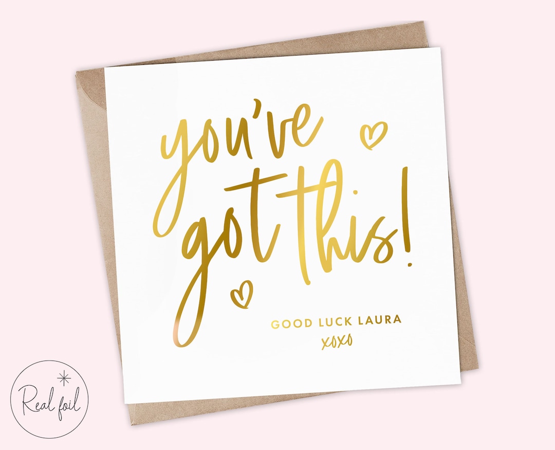 Good Luck Card, Personalised You've Got This Card, Best of Luck Card ...