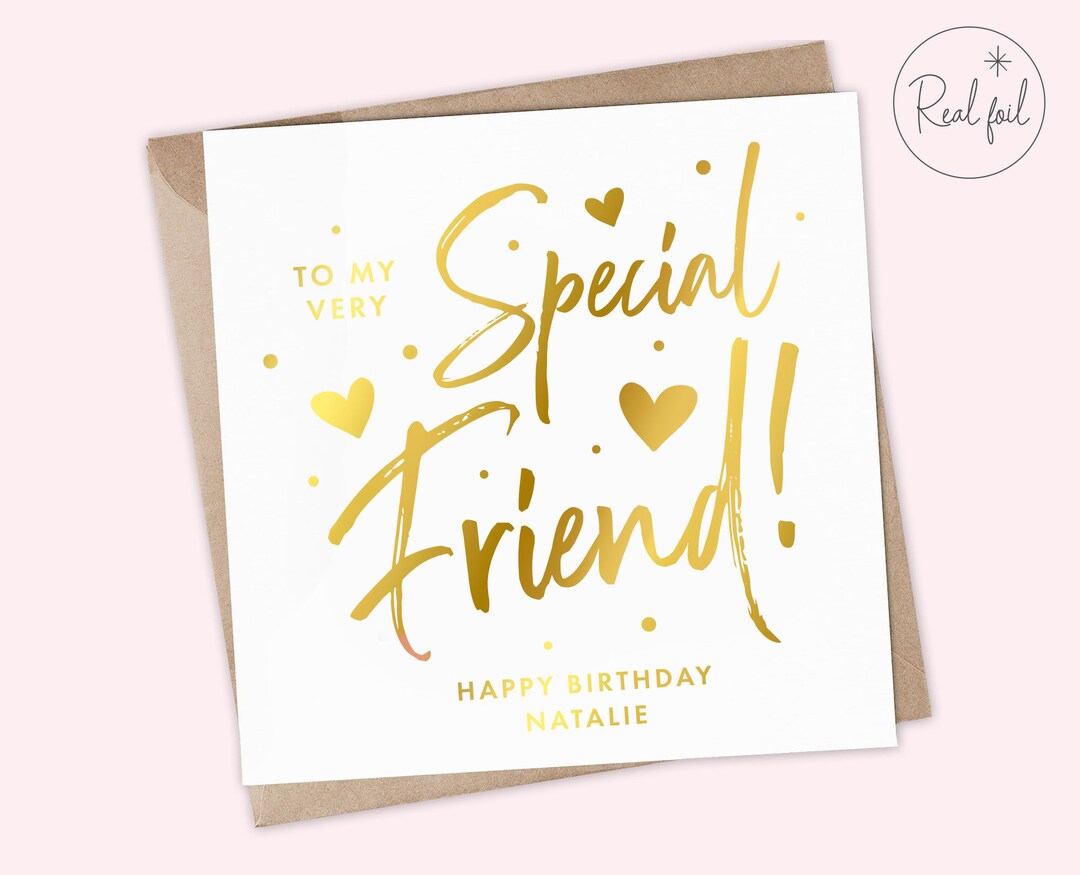 Special Friend Birthday Card, Happy Birthday Friend, Amazing Special ...