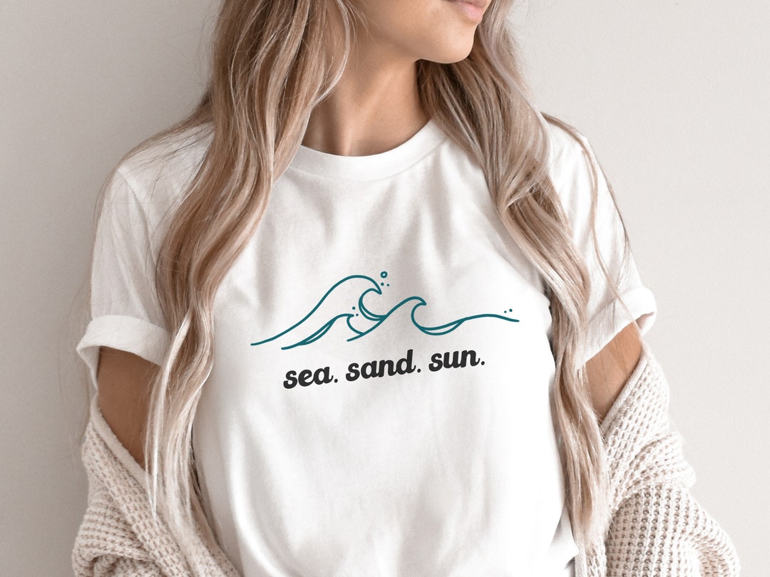 Sea Sand Sun Shirt, Beach Shirt, Summer Shirt for Women, Vacation Shirt ...