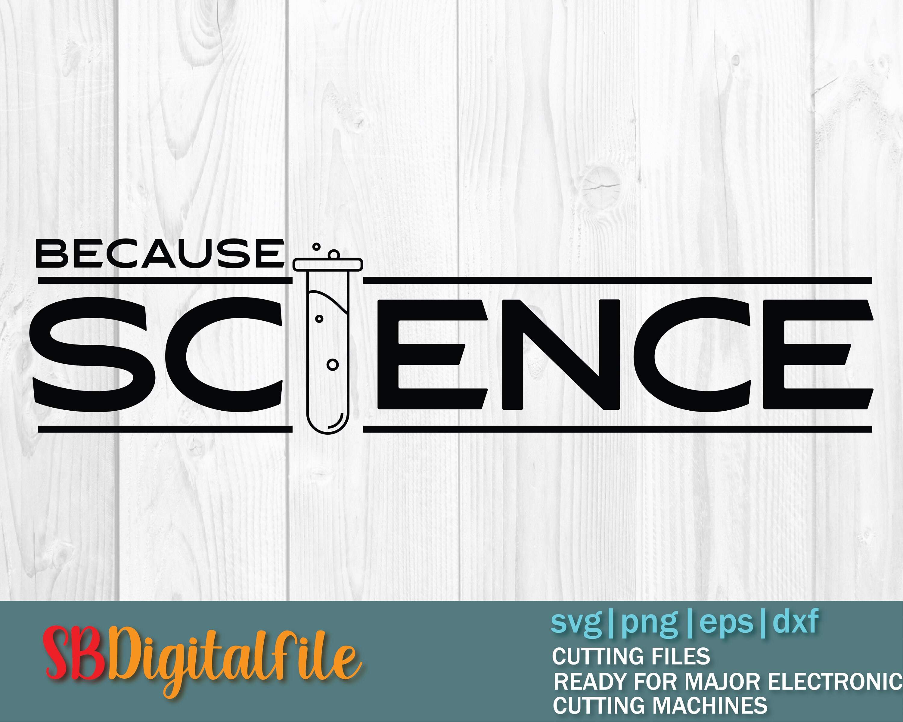 Science SVG Cut File Because Science Science SVG File, Science Boy SVG ...