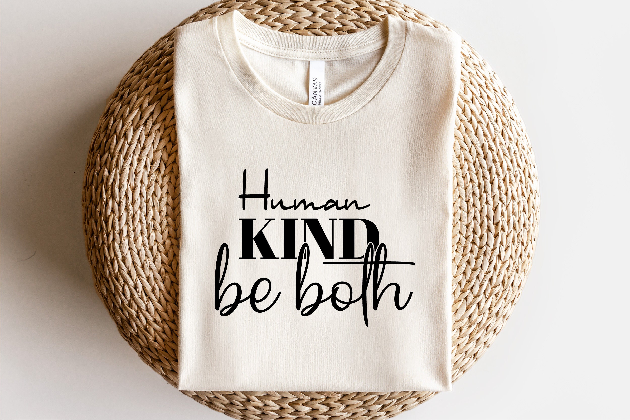 Human Kind Be Both SVG, Inspirational Svg, Motivational Svg, Happiness ...